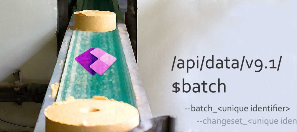 Execute Web Api Batch Operations Without Executemultiple Implementing Tae Of
